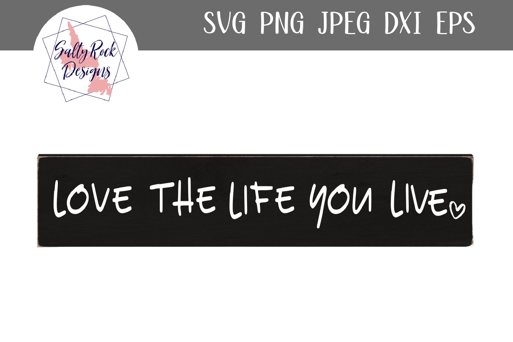 Love The Life you Live SVG,Words of Wisdom svg,Inspirational (1116224 ...