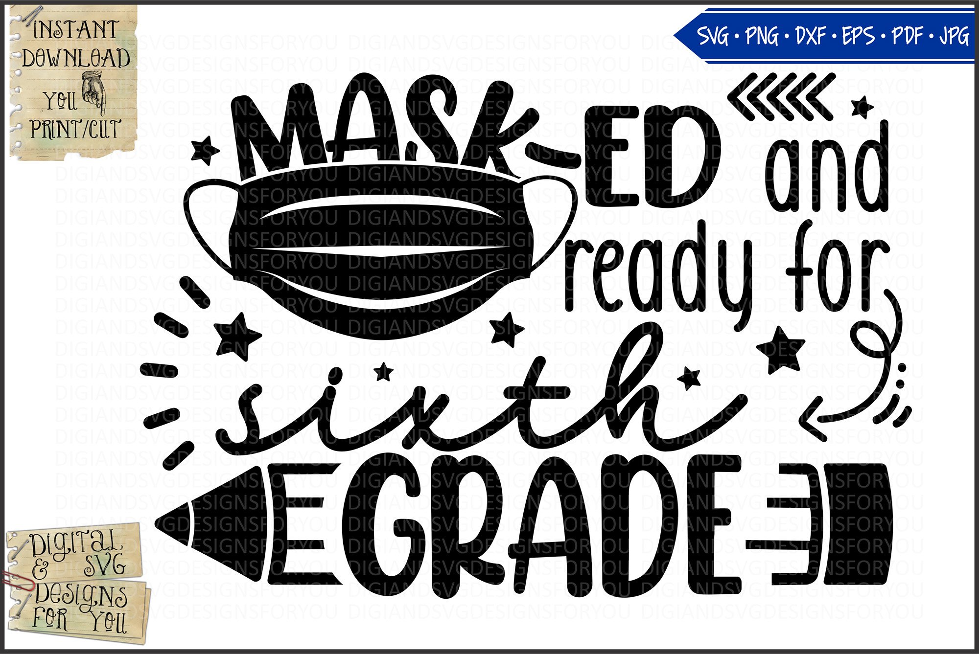 Masked and ready for Sixth Grade (735813) | Cut Files | Design Bundles