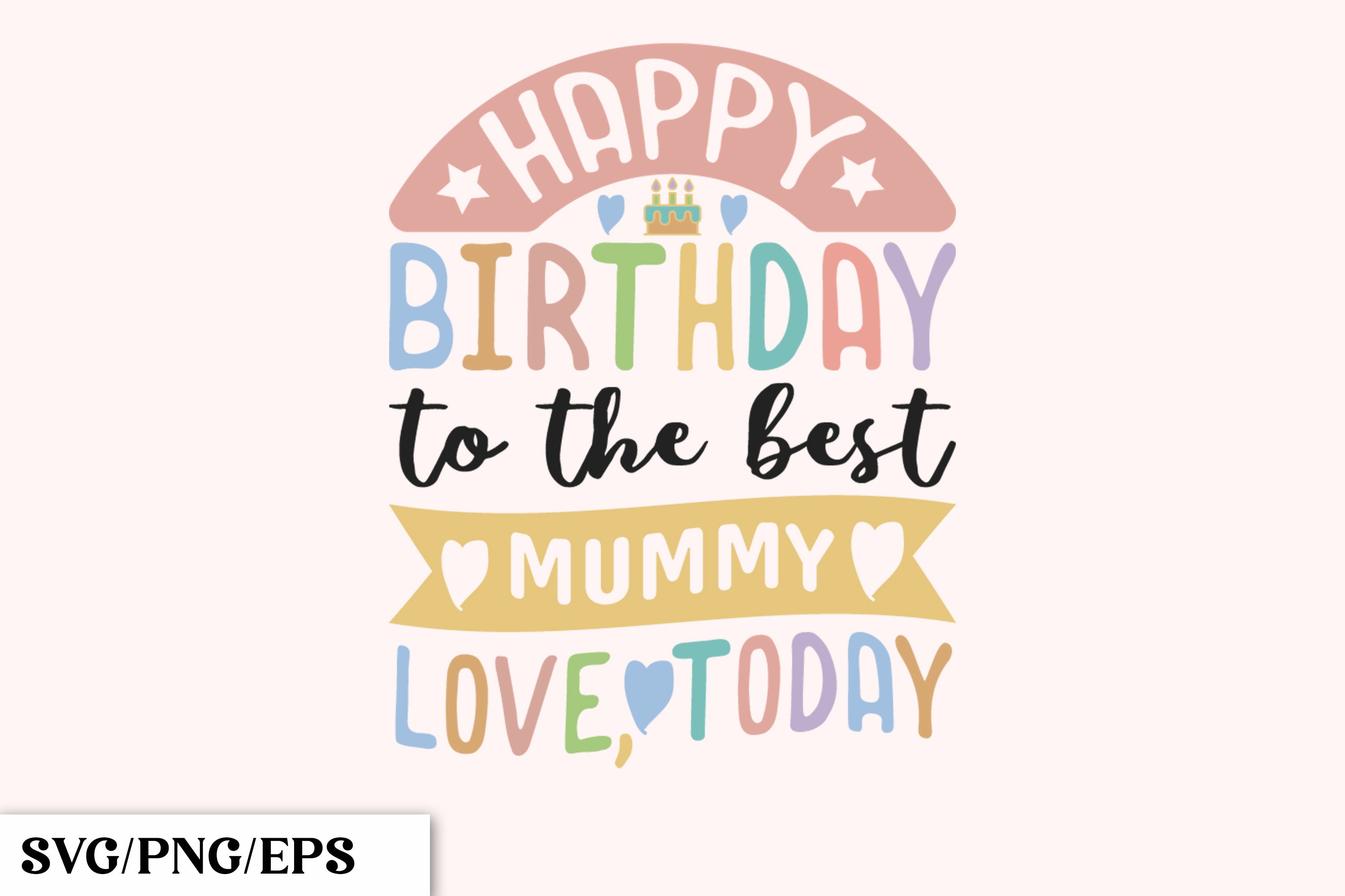 Happy Birthday Mummy