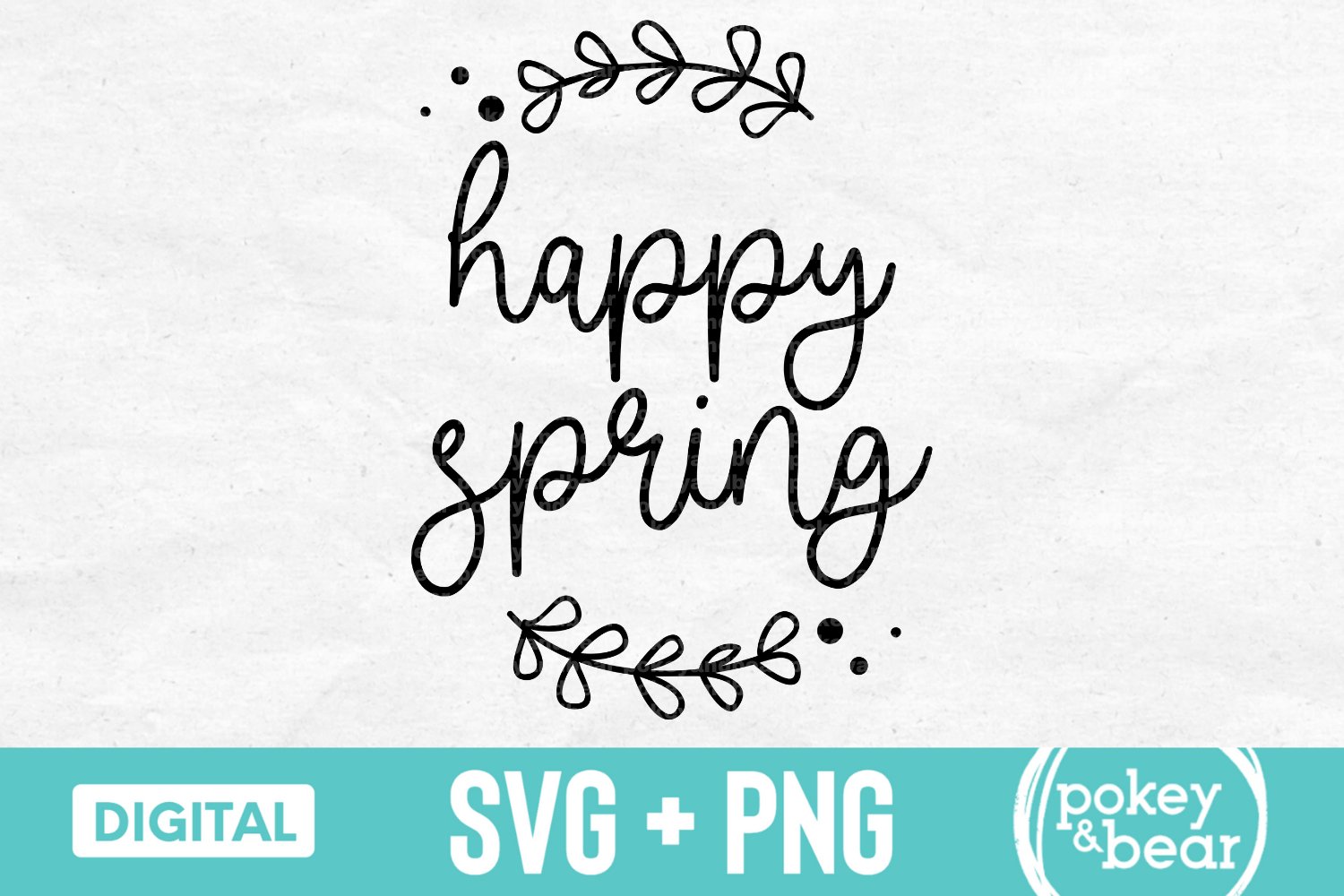 Happy Spring Cut File