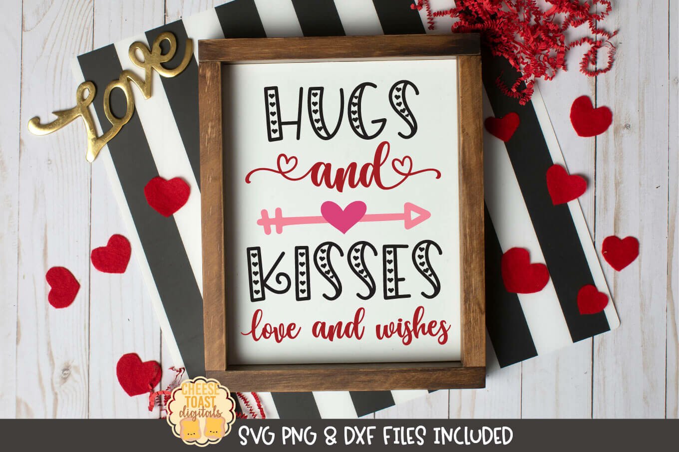 Hugs and Kisses Love and Wishes | Valentine's Day Sign SVG