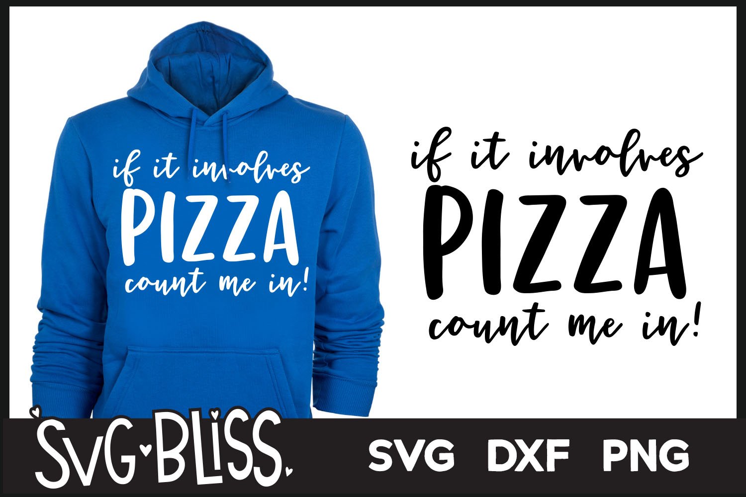 If It Involves Pizza Count Me In SVG Cut File (1753930) | SVGs | Design ...
