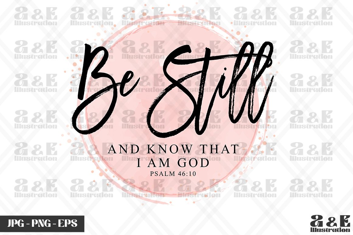 Be Still Christian Bible Verse Psalm