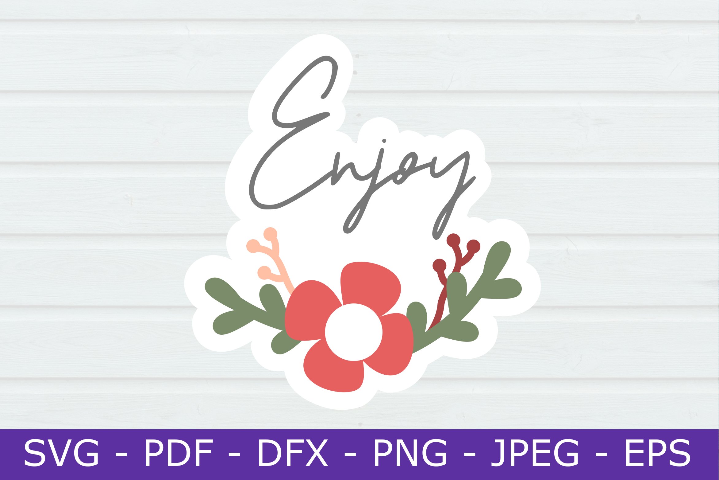 Sticker, SVGs, Inspirational Sticker, Enjoy SVGs (1843001) | Stickers ...