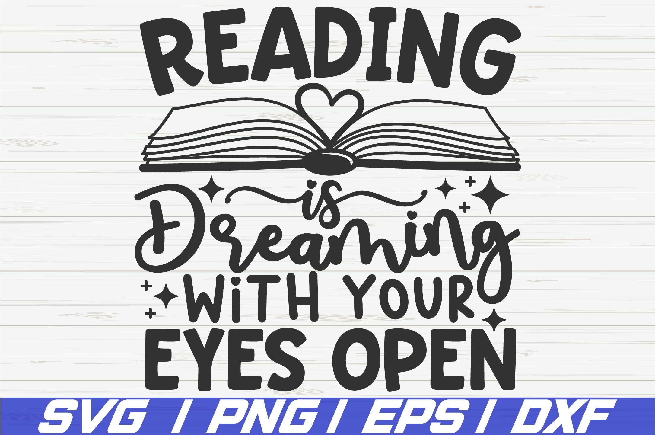 Reading Is Dreaming With Your Eyes Open