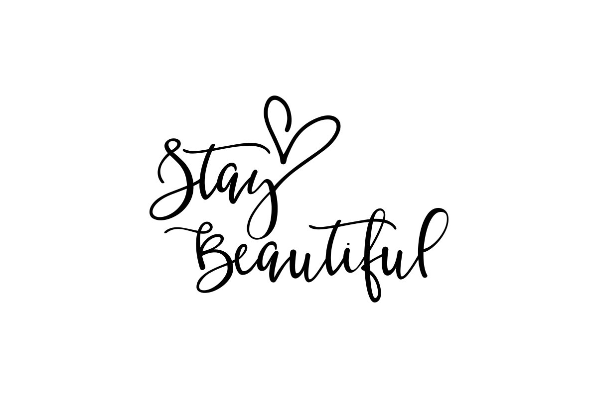 Stay Beautiful (1518642) | SVGs | Design Bundles