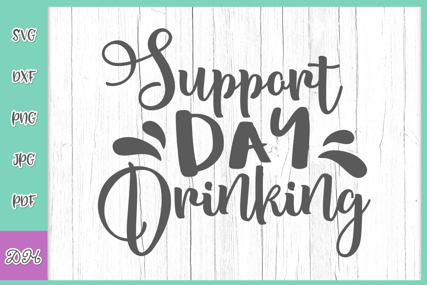 Support Day Drinking Wine SVG for Cricut Funny Alcohol Sign