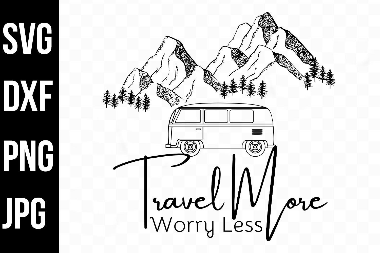 Travel More Worry Less, RV Decal Design svg, png, dxf, jpg