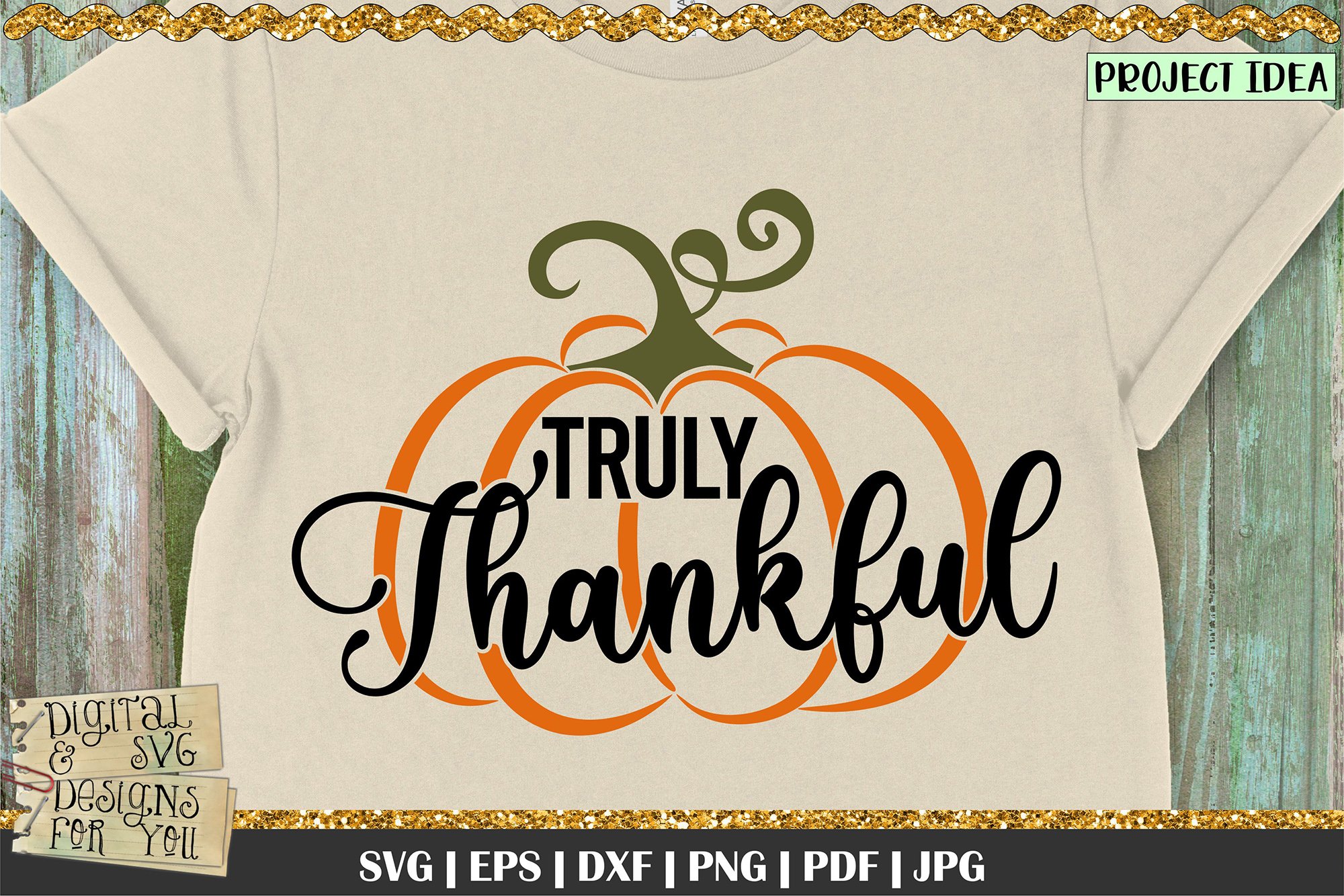 Truly Thankful, Fall quote svg, Thankful svg, Autumn svg