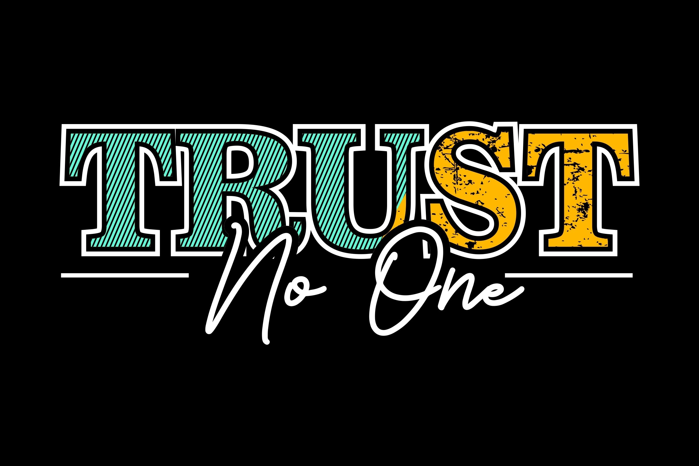 Trust No One Quotes