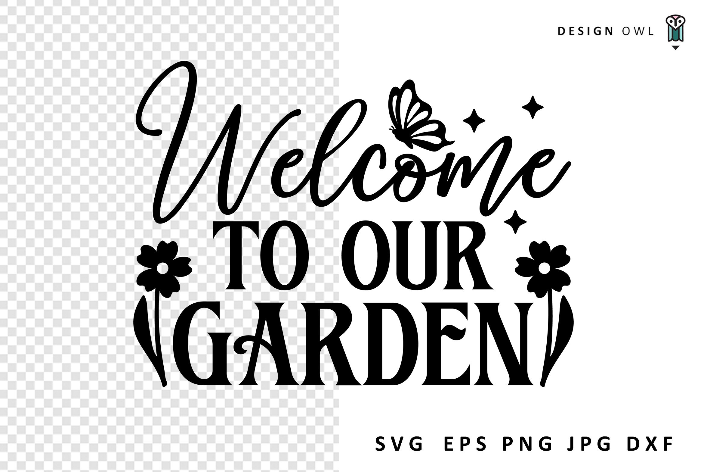 Welcome To Our Garden Signs