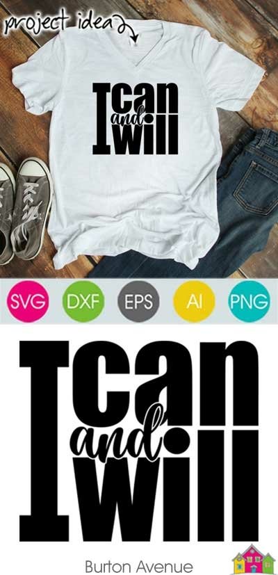 I Can and I Will SVG File | Motivational SVG File