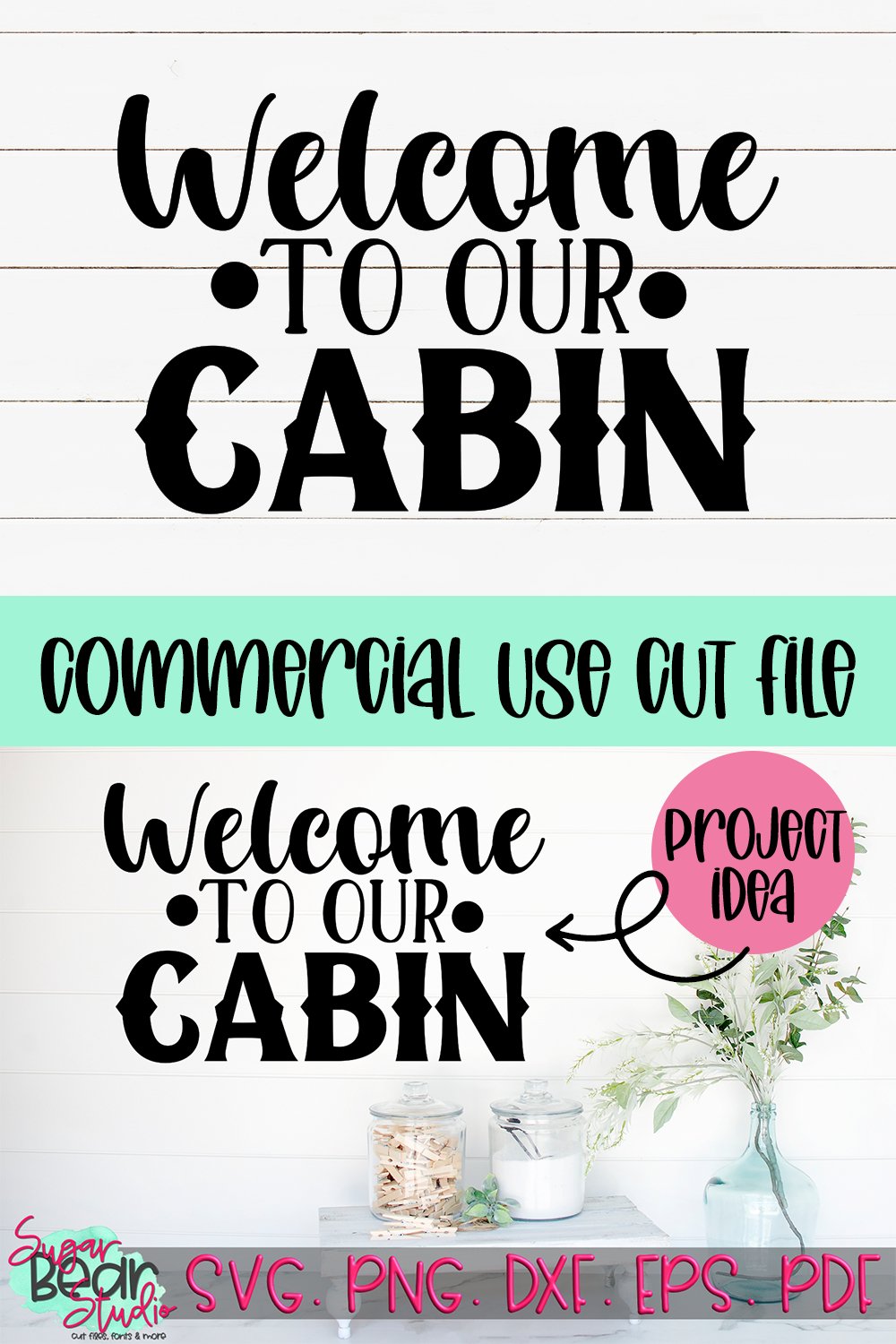 Welcome To Our Cabin | A Quote SVG