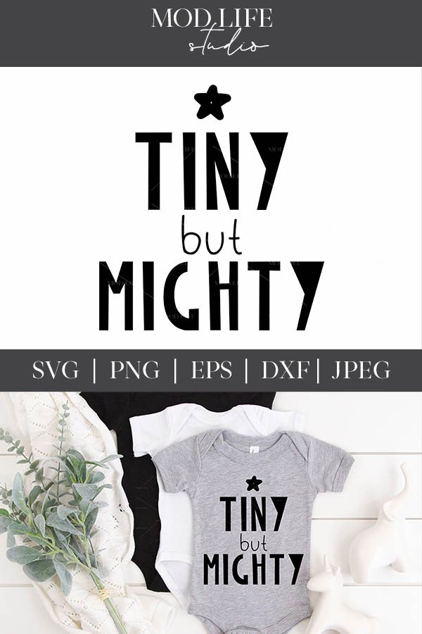 Tiny But Mighty SVG Cut File - SVG PNG JPEG DXF