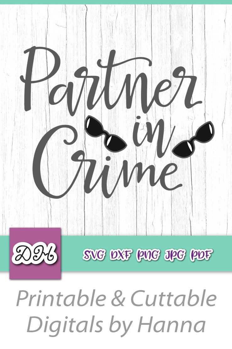 Partner in Crime SVG for Cricut Funny Best Friends Sign BFF