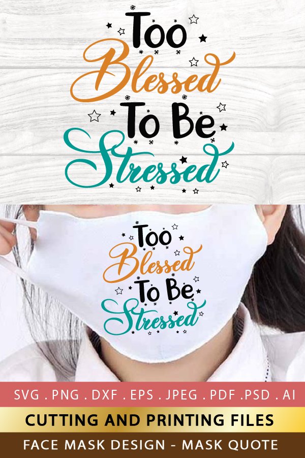 Mask SVG PNG EPS DXF Face Mask SVG BLESSED QUOTE SVG