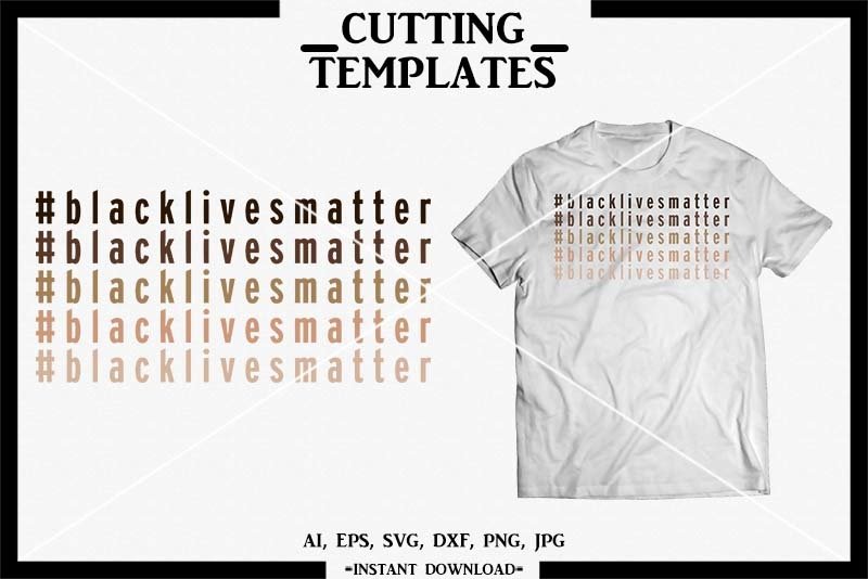 Black Lives Matter SVG, BLM, Silhouette, Cricut, (677200)