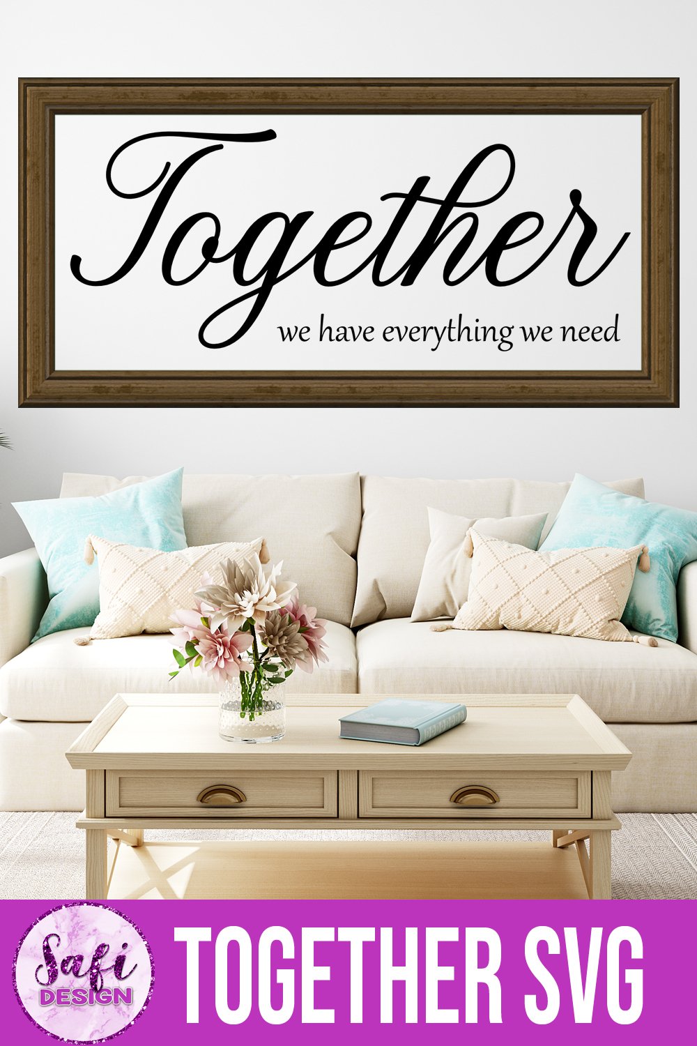 Together We Have Everything We Need SVG Cut File