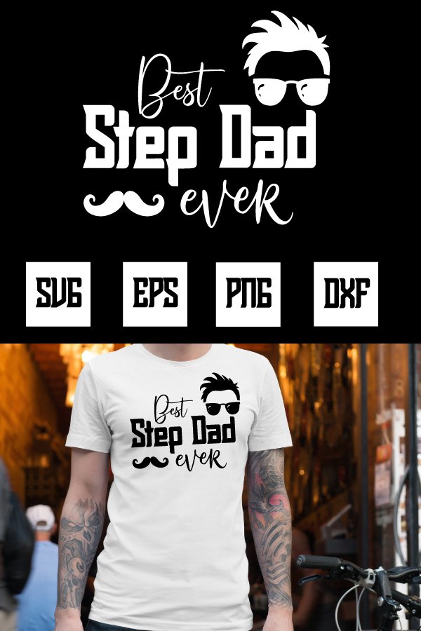 Best Step Dad Ever SVG, Dad SVG, Step Dad, Fathers Day SVG
