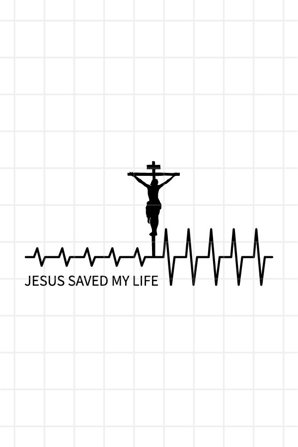 Jesus Saved My Life Svg Cut File Christian Design