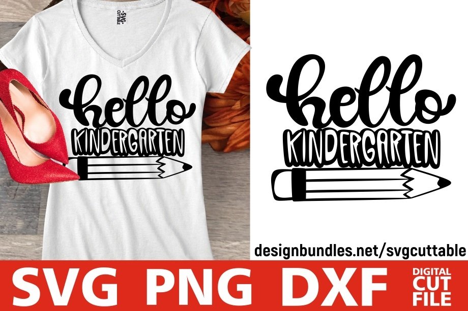 Hello Kindergarten svg, Back to School, First Day Of School