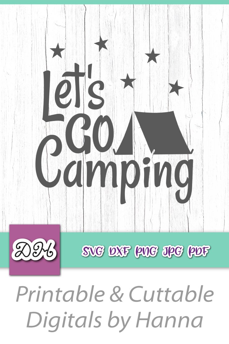 Let's Go Camping Cut File SVG DXF PNG JPG PDF