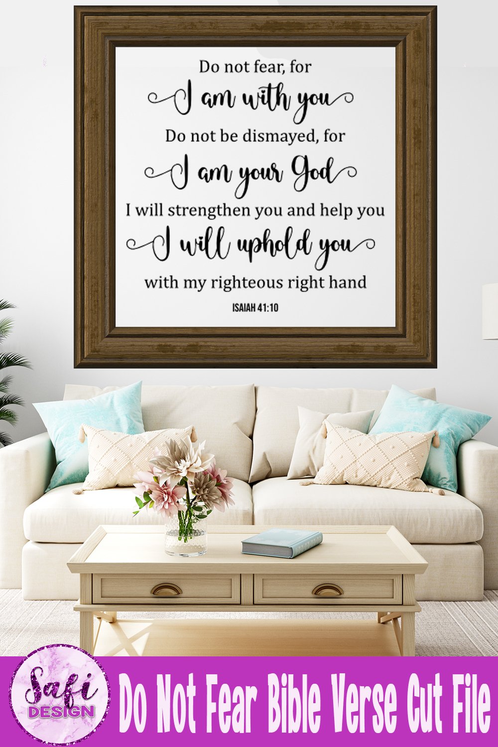 This Bible Verse SVG features Isaiah 41:10 - Do not fear