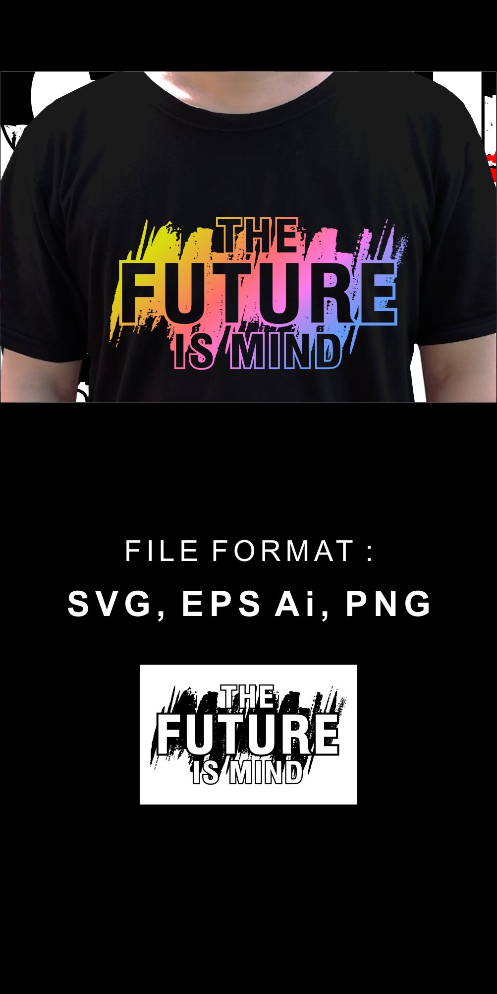 The Future is Mind T Shirt Designs, Inspirational Quote Svg