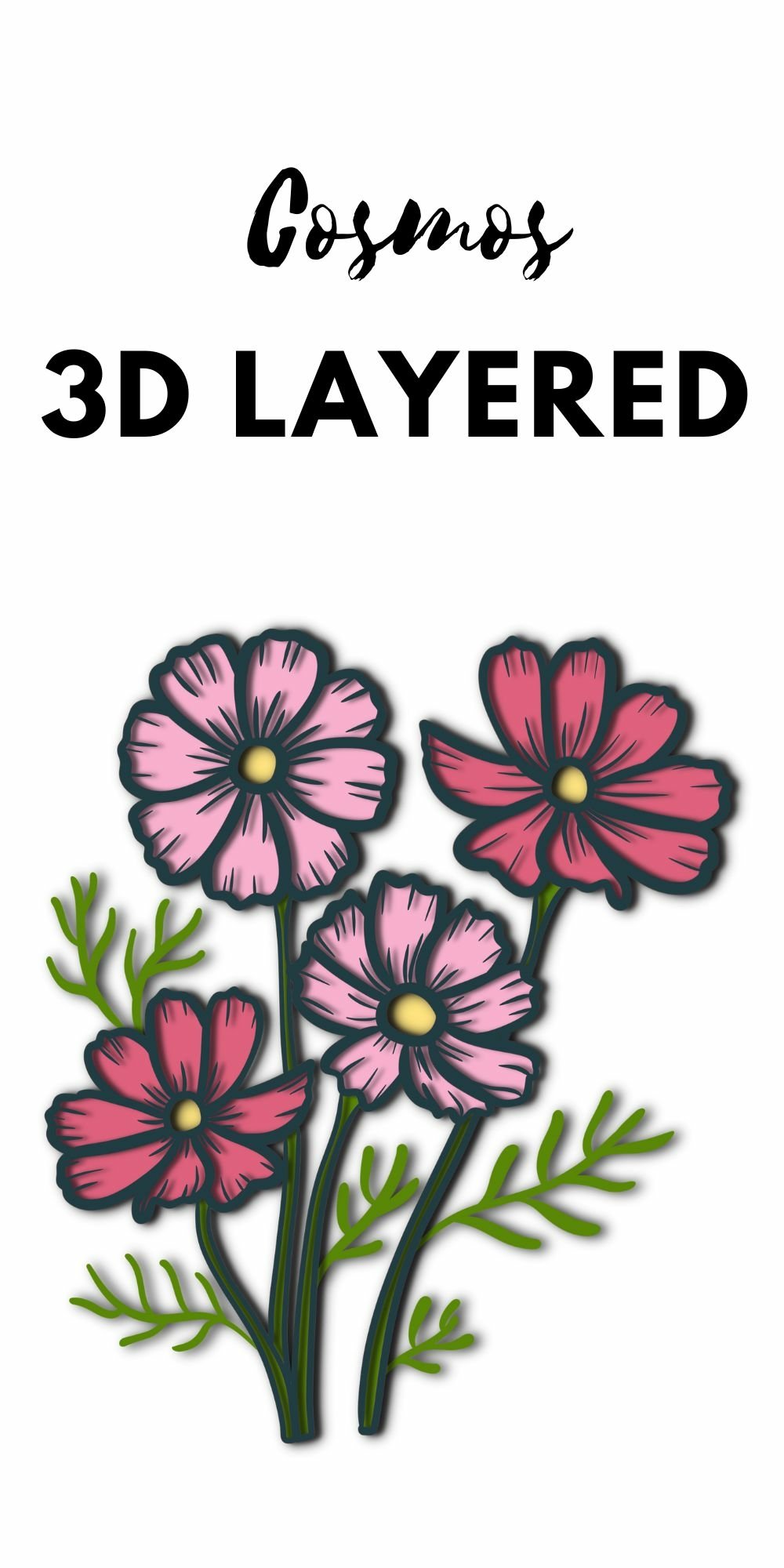 3D Layered Cosmos Flowers