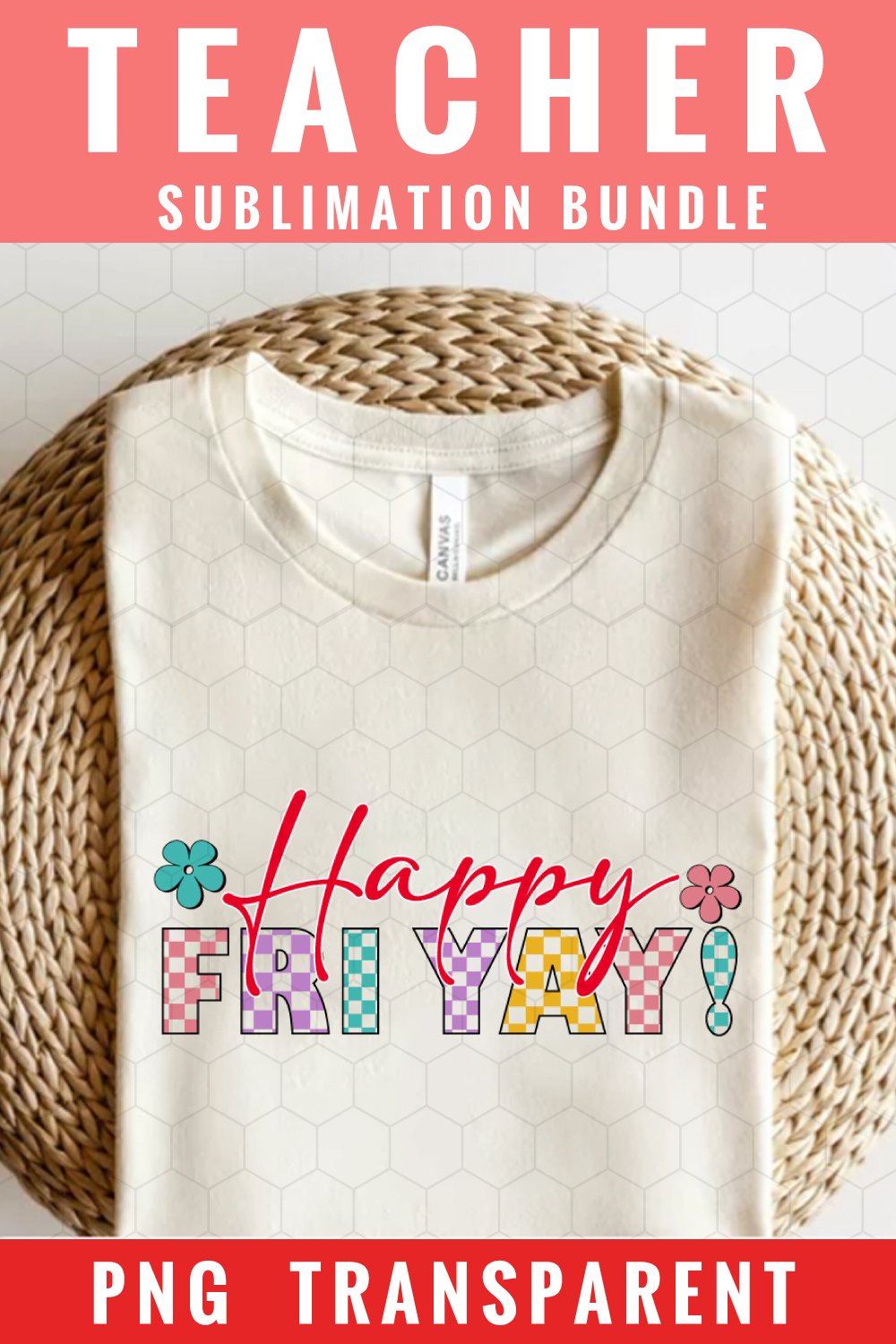 Happy Fri YaY, Teacher Sublimation Design