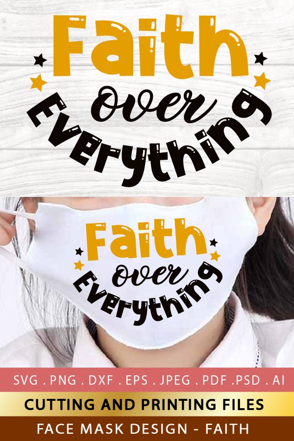 Mask SVG PNG EPS DXF Face Mask SVG Quotes SVG FAITH SVG