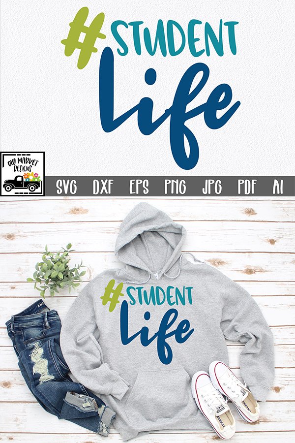 Student Life SVG Cut File - School SVG DXF EPS PNG JPG PDF