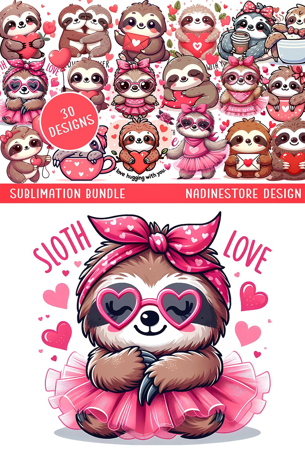 Cute sloths Sublimation BUNDLE PNG. Valentine's day design.