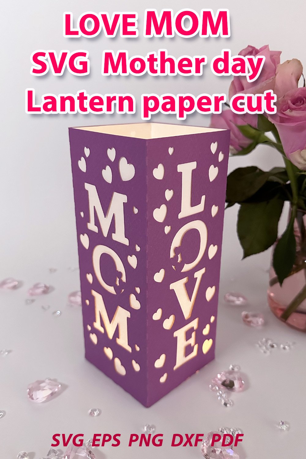 LOVE MOM svg|Paper Lantern Svg| Mothers Day paper cut svg