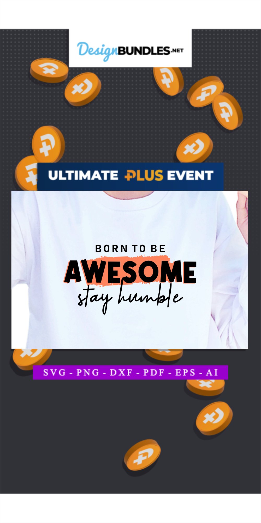 Born To Be Awesome Stay Humble SVG, Inspirational SVG