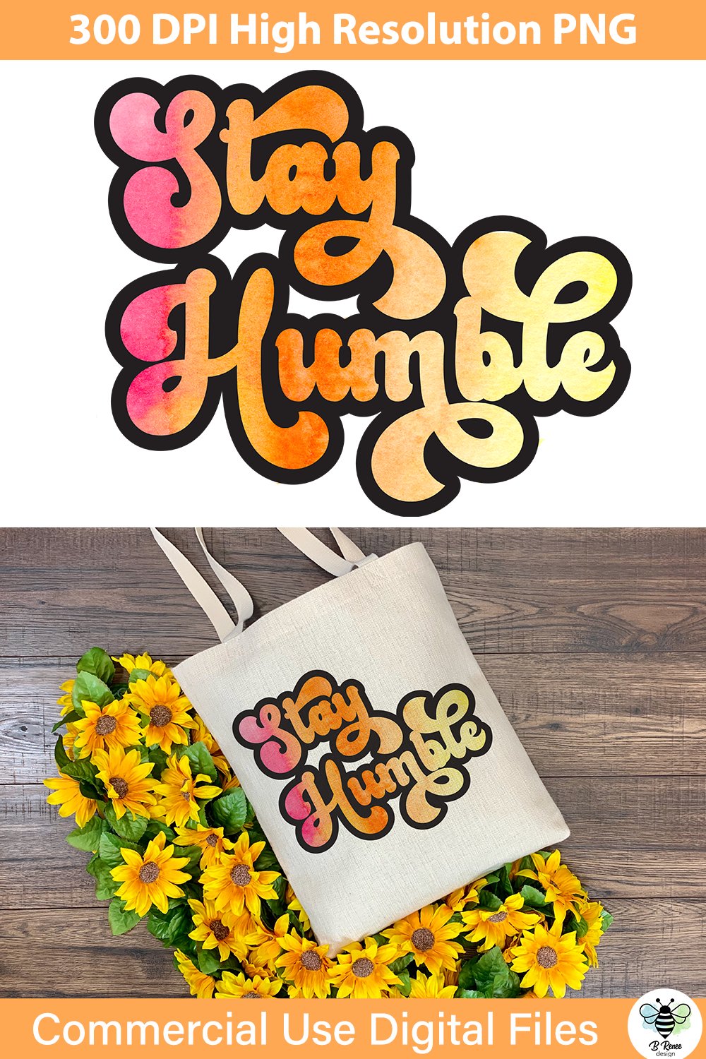 Stay Humble PNG for sublimation