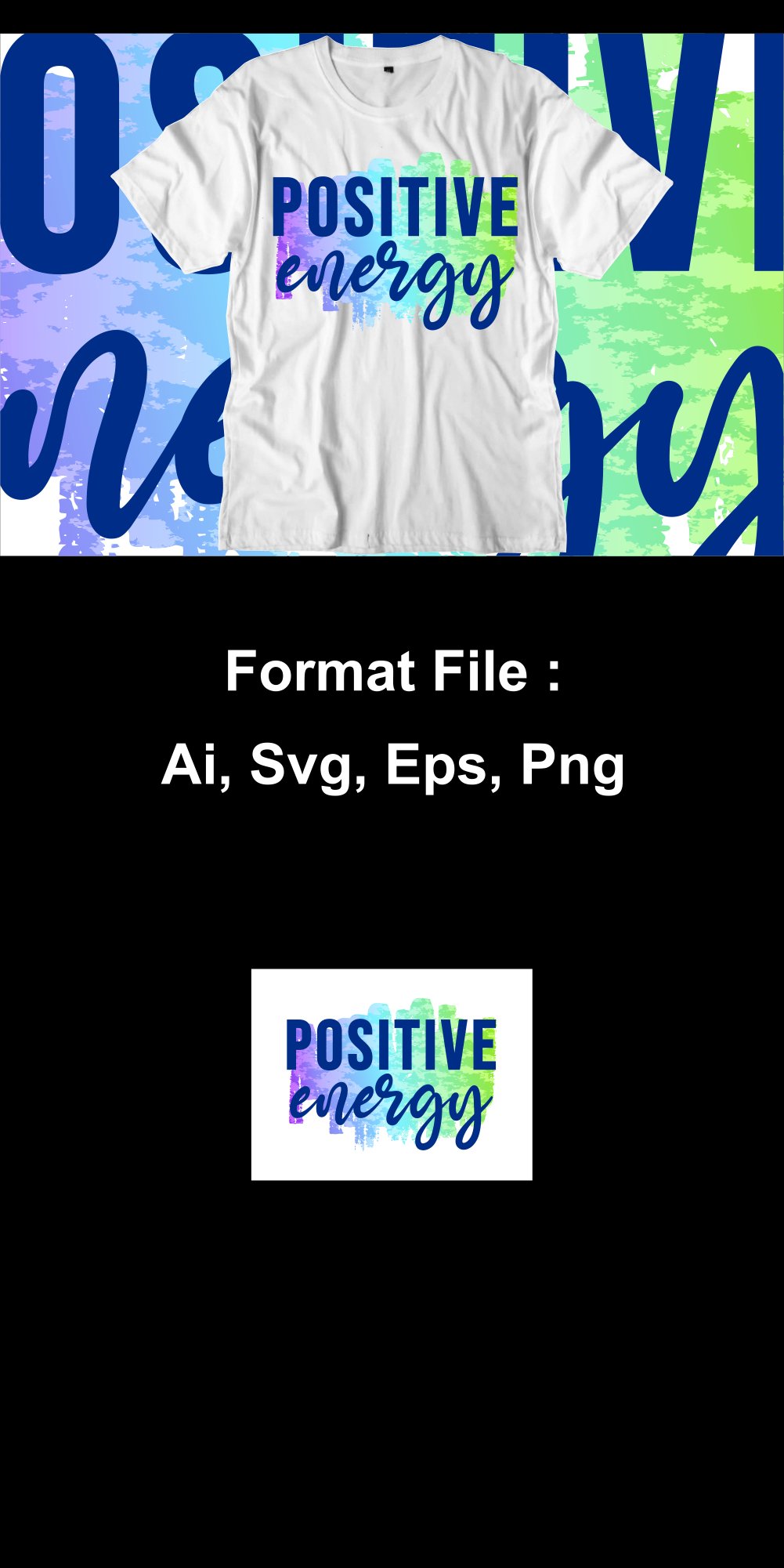 Positive Energy, Inspirational Quote Sublimation T Shirt Svg