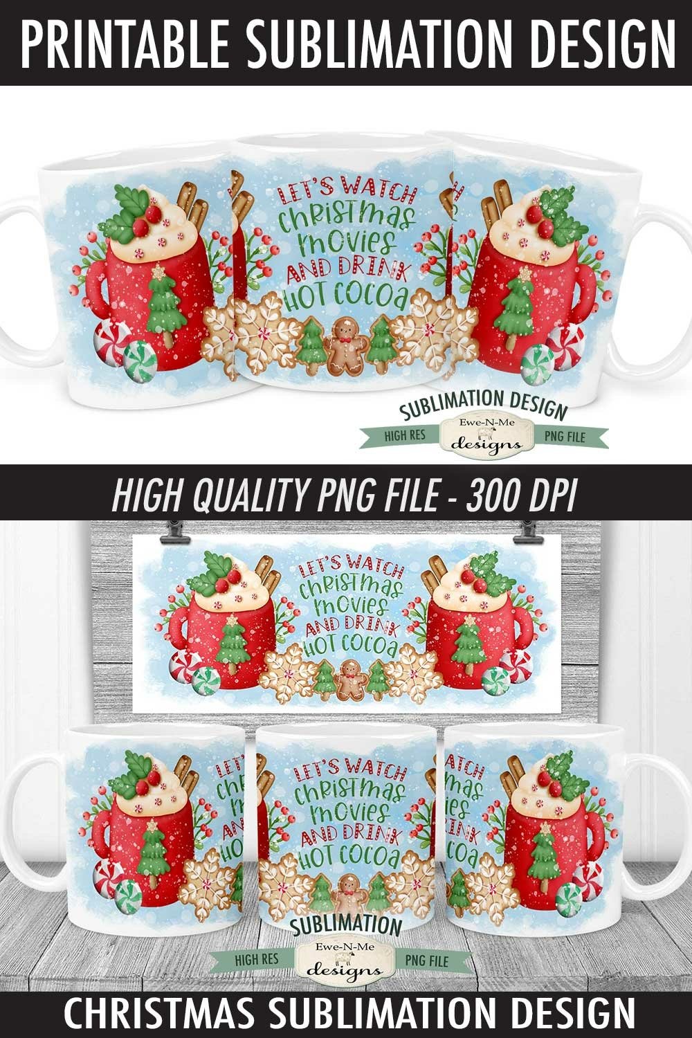 Christmas Movie Hot Cocoa Cookies Mug Sublimation 11 & 15 oz