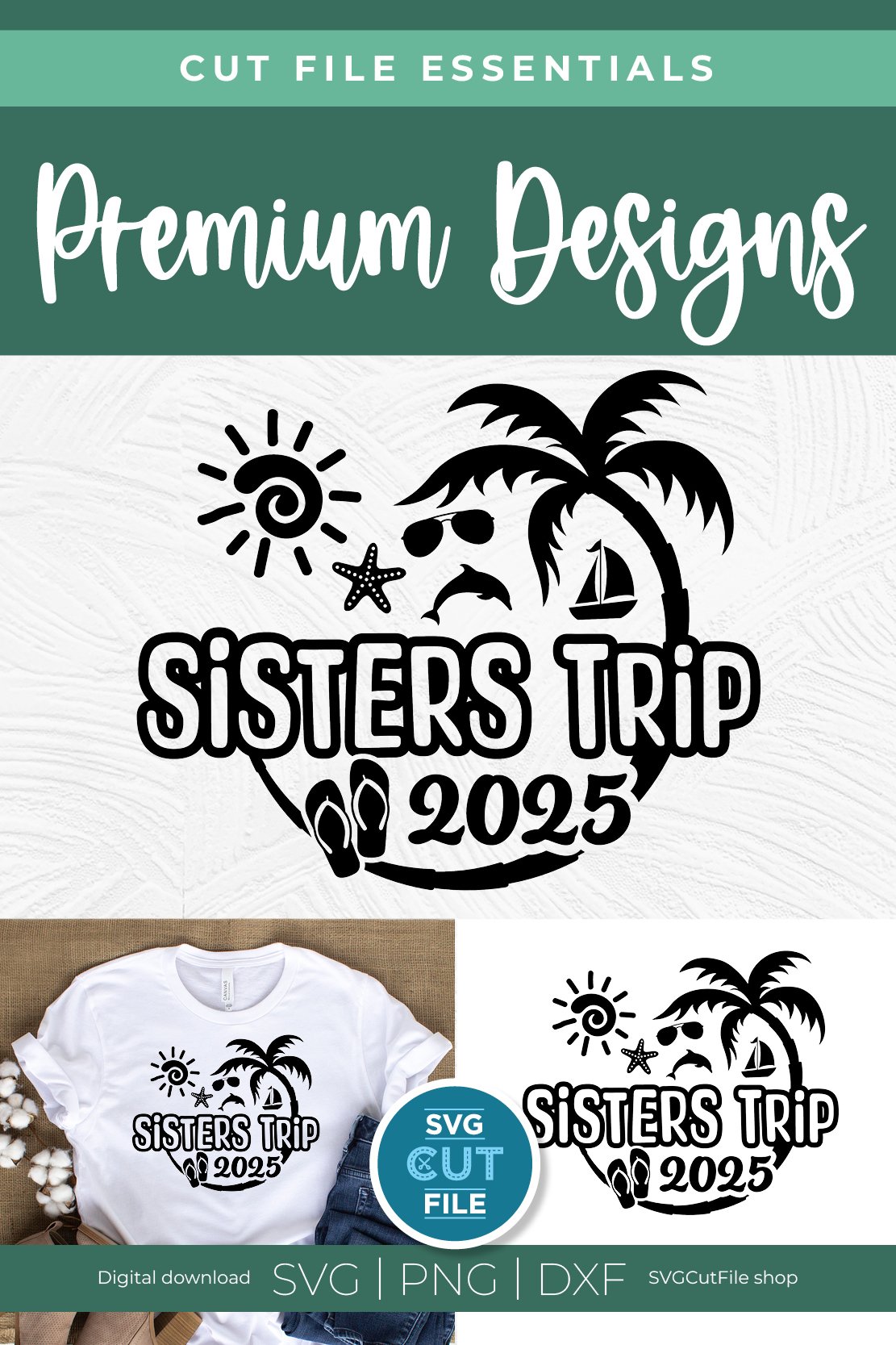 2025 Sisters Trip svg - Great for a Sisters Trip vacation