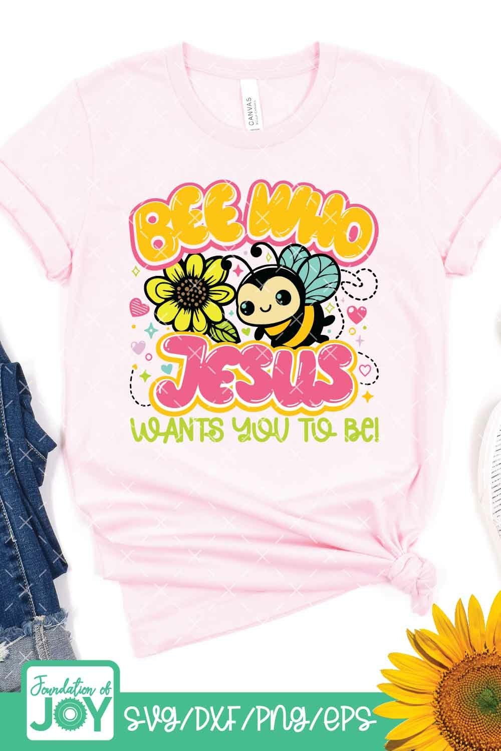 Bee who Jesus wants you to be, Christian Kid svg, Spring png