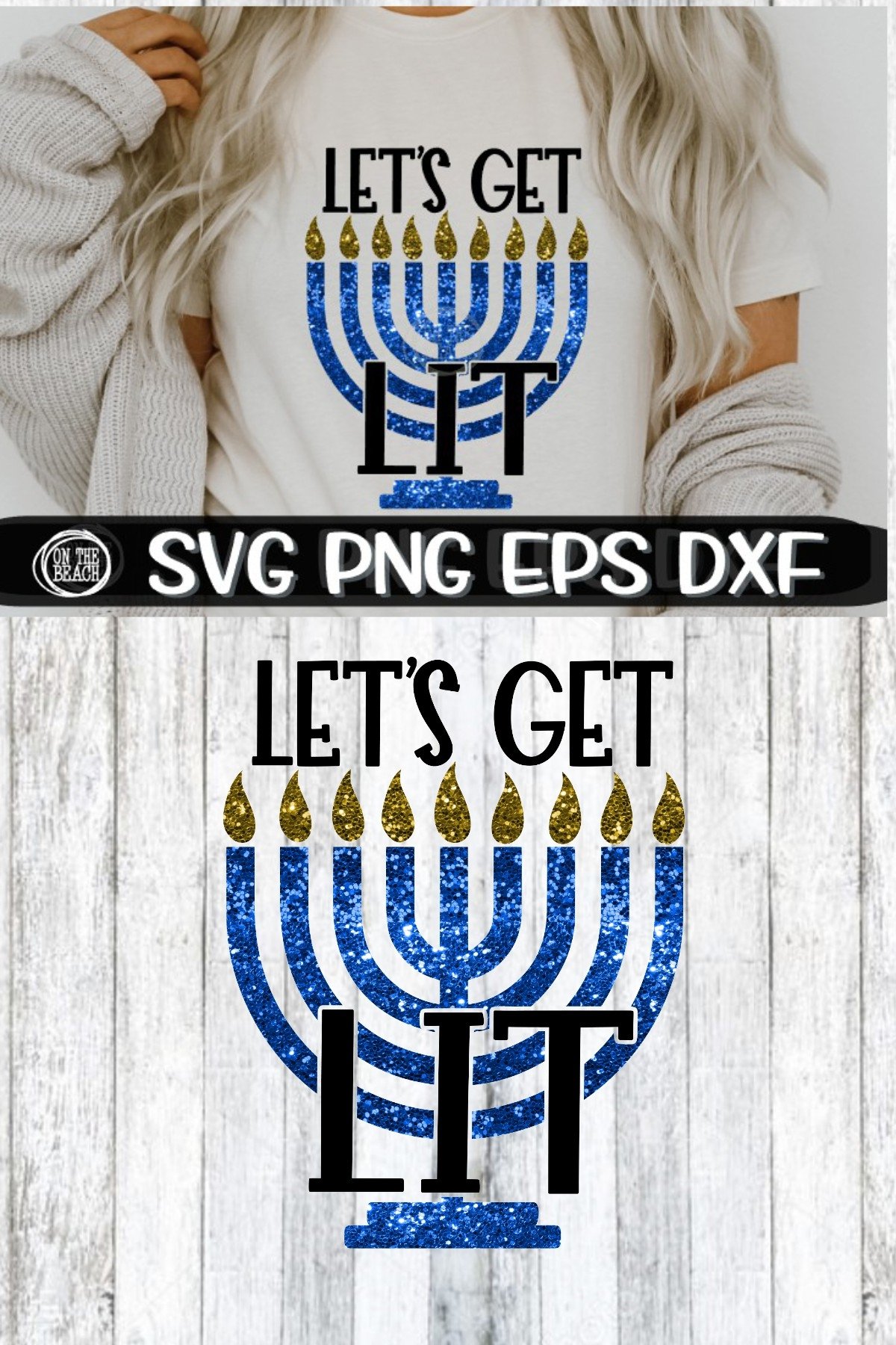 Let's Get Lit - Menorah SVG - Hanukkah SVG - PNG EPS DXF