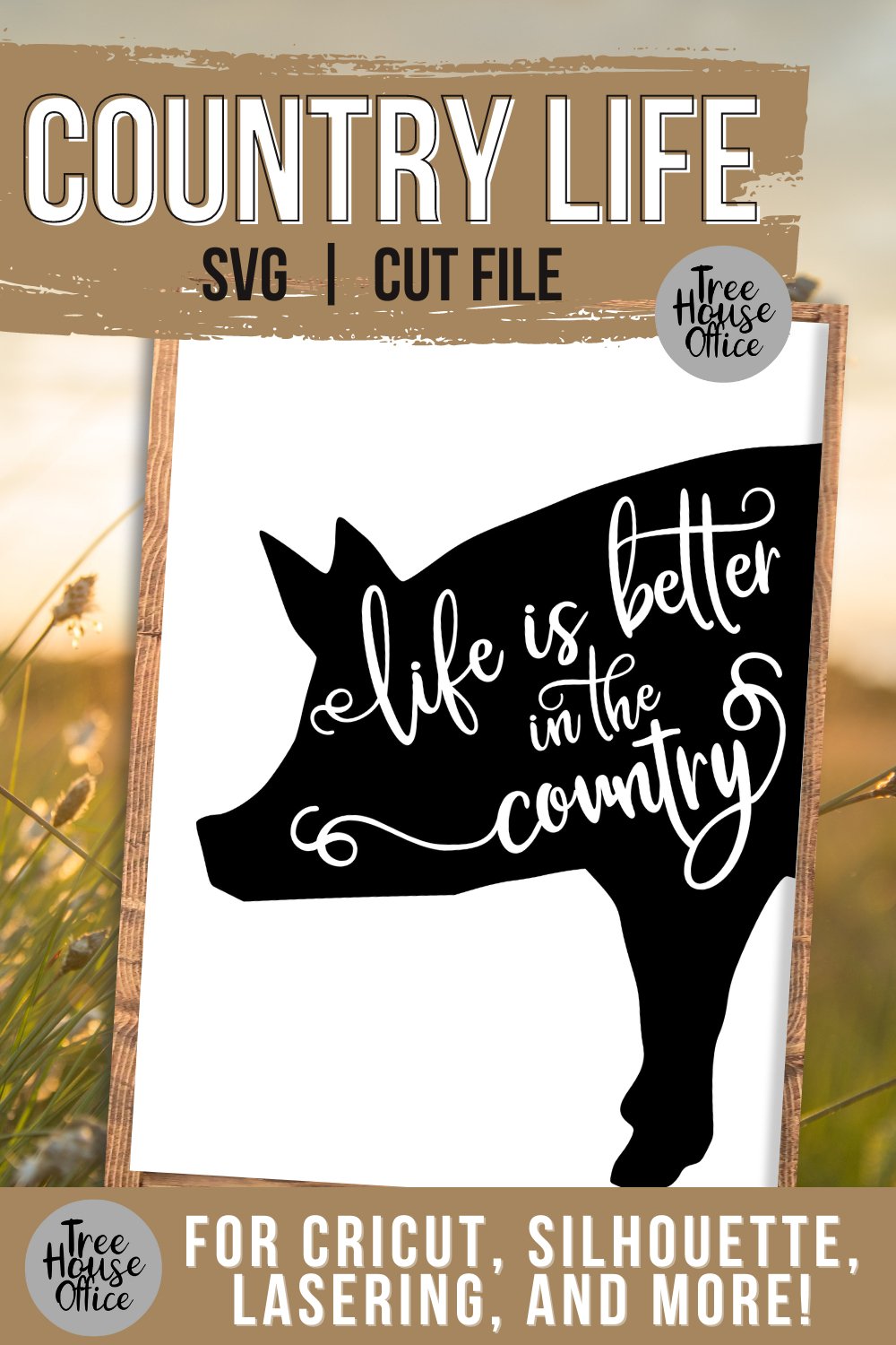 Country Life Quote svg, Life is Better in the Country Pig