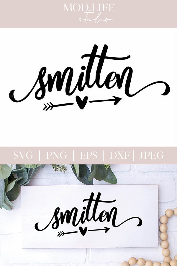 Smitten SVG Cut File - SVG PNG JPEG DXF EPS