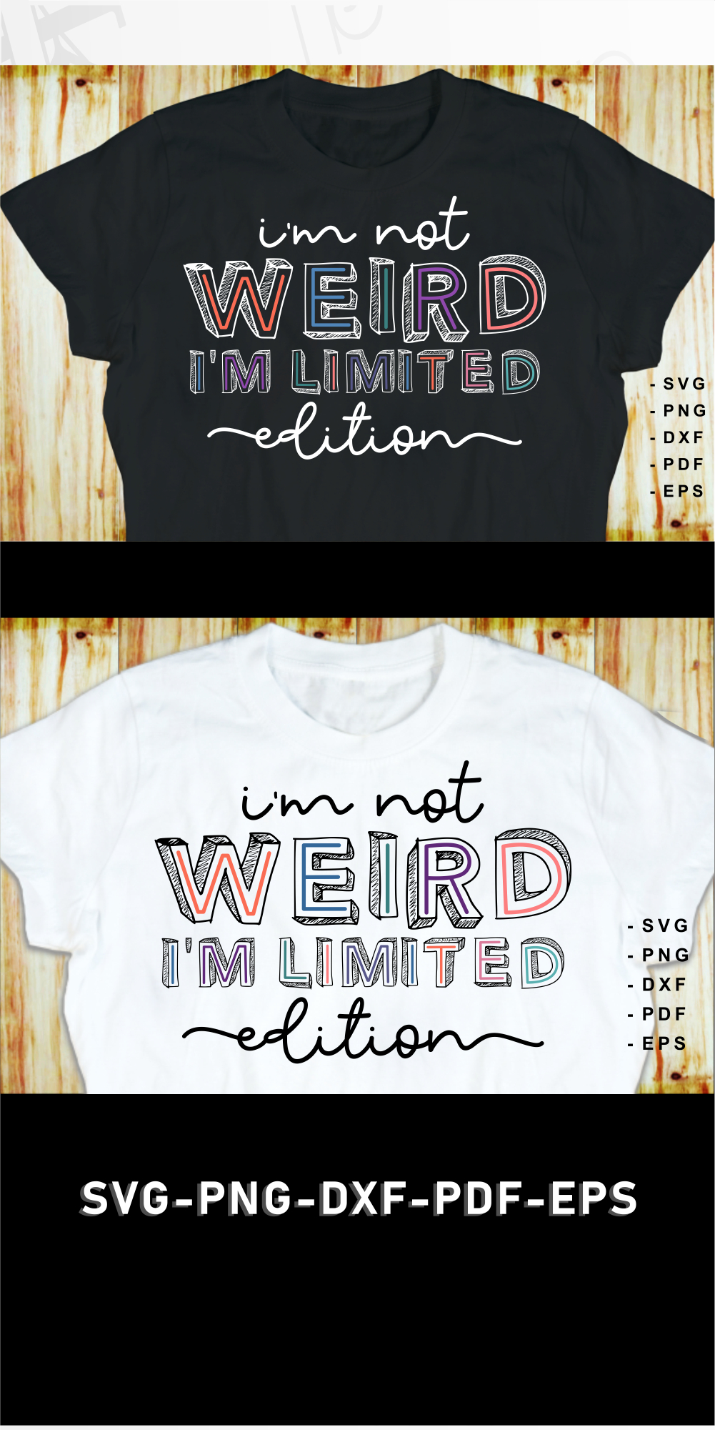 I'm Not Weird I'm Limited Edition Funny Sarcastic Quotes SVG