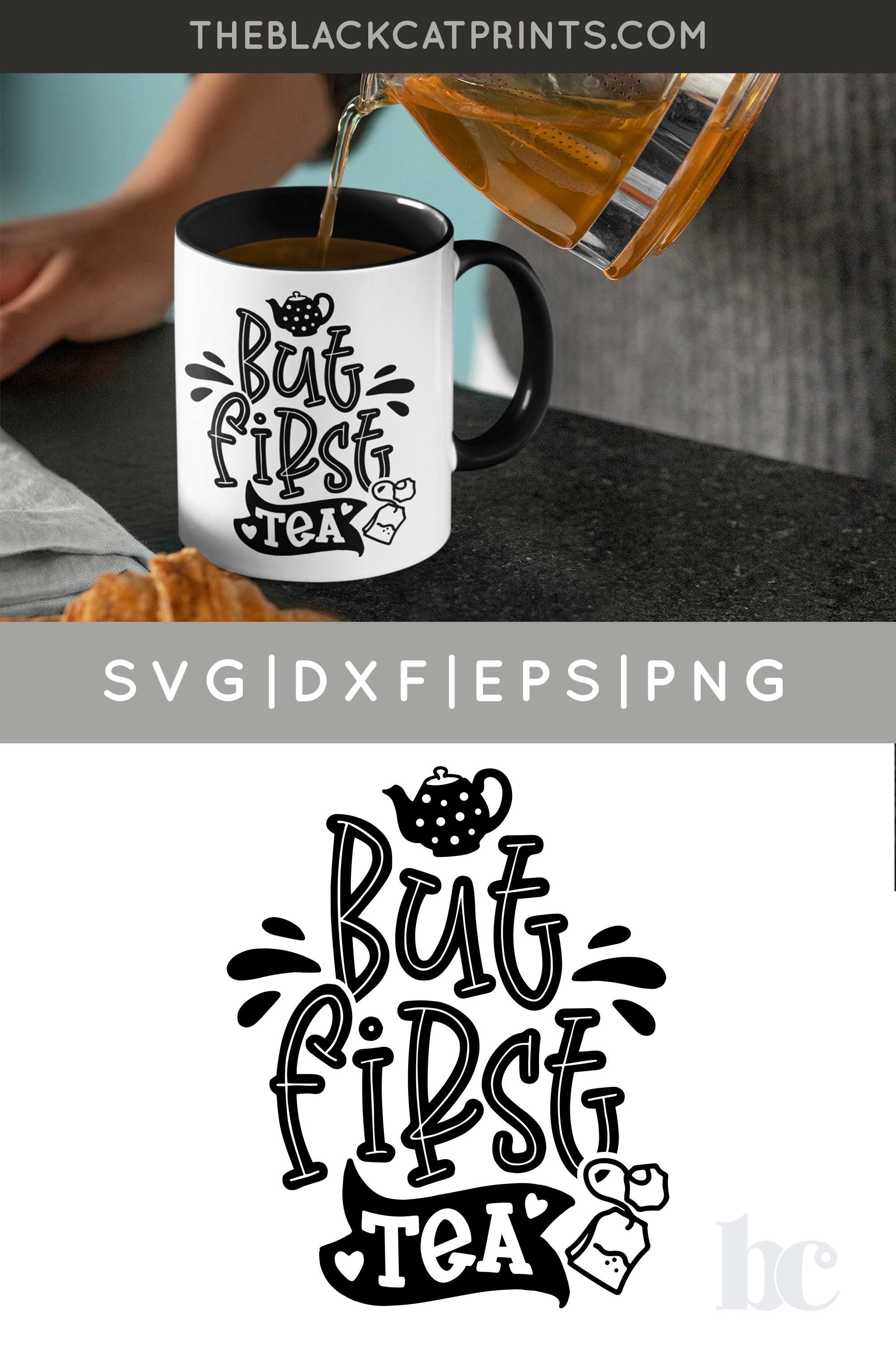 But First Tea SVG | Tea Lover SVG | Funny Tea Quote SVG PNG