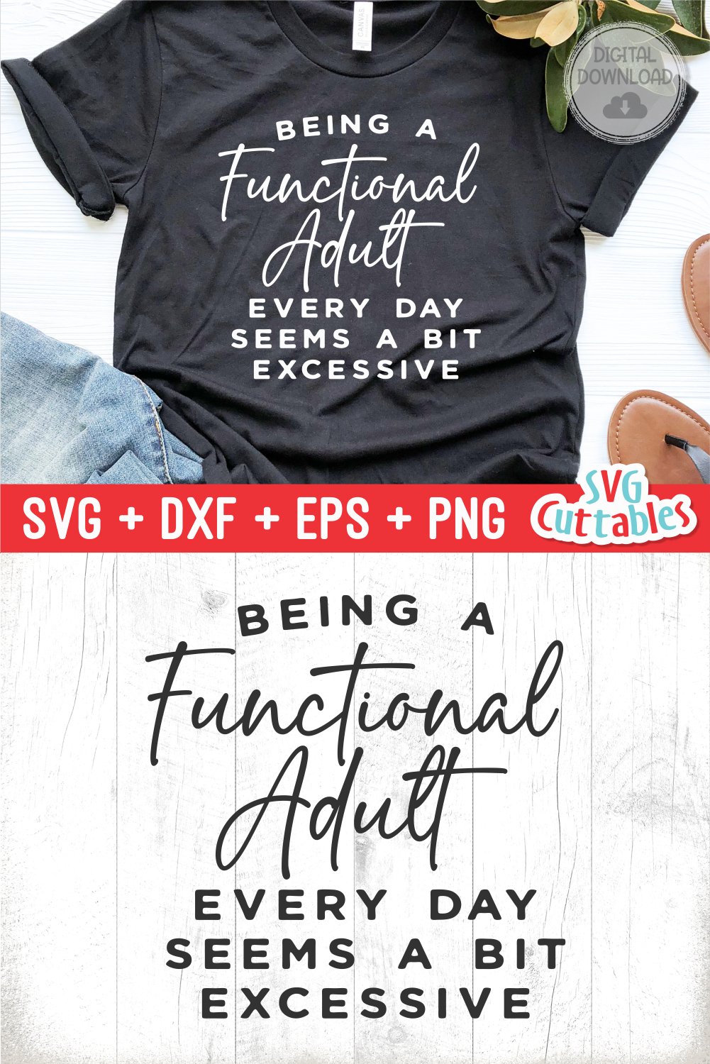 Funny SVG | Being A Functional Adult Every Day Seems A Bit
