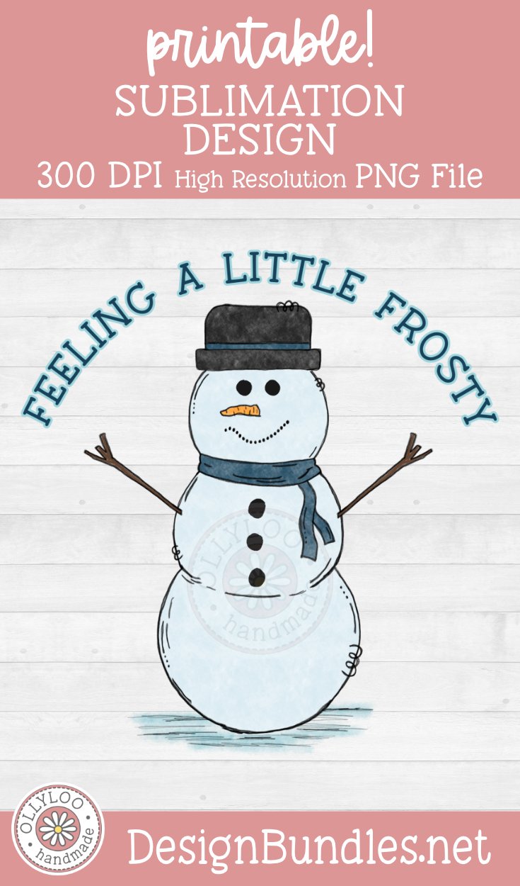 Feeling A Little Frosty Snowman Doodle | Sublimation PNG