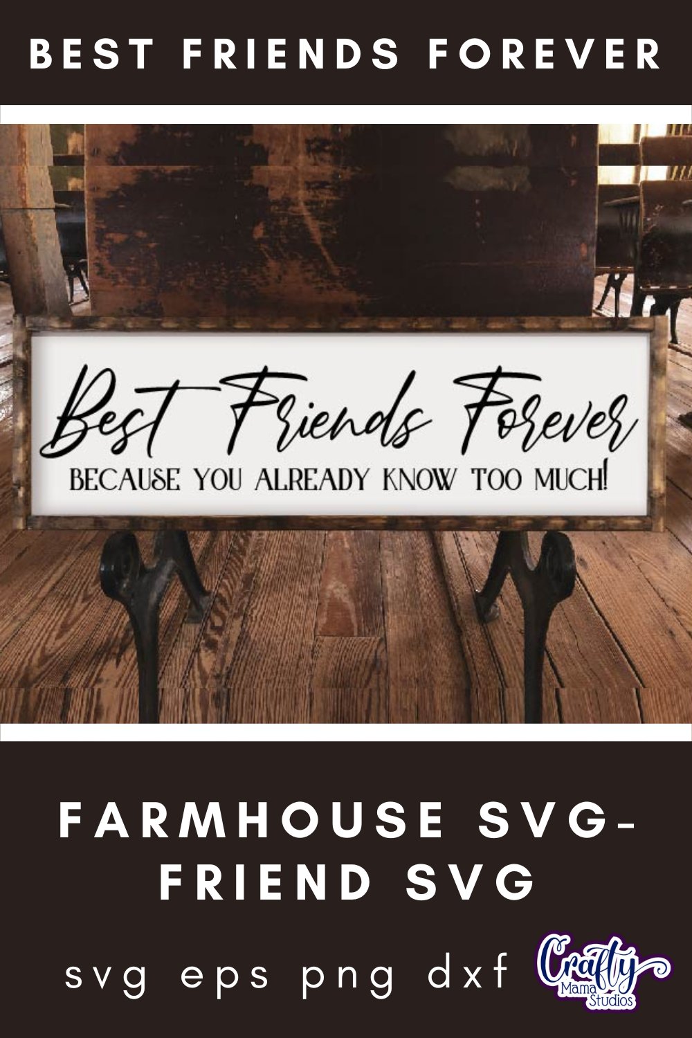 Farmhouse Friends Sign Svg, Best Friends Forever