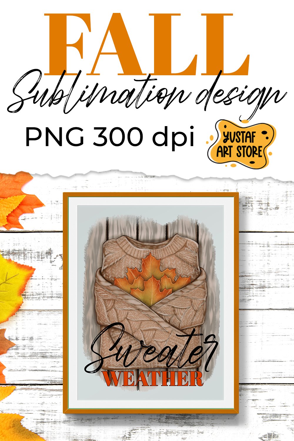 Fall sublimation design. Sweater Weather Fall quote design