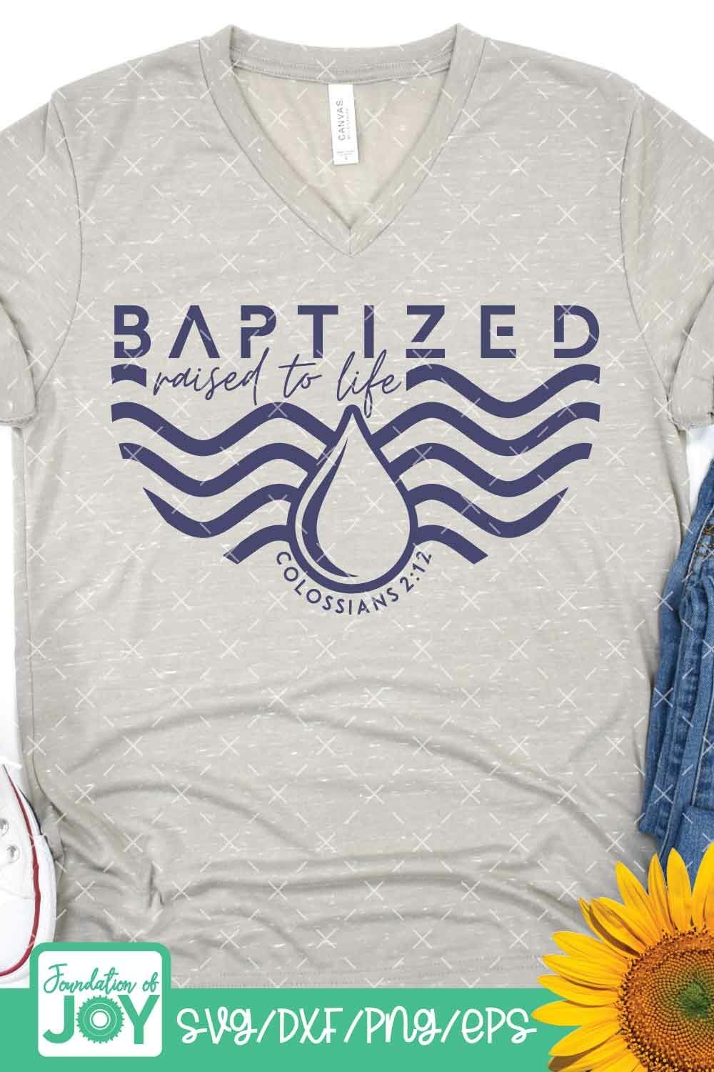 Baptized svg, Baptism svg, Raised to life svg, BIble Verse
